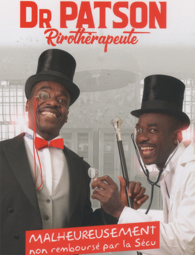 "Dr Patson Rirothérapeute" - Théâtre du Splendid